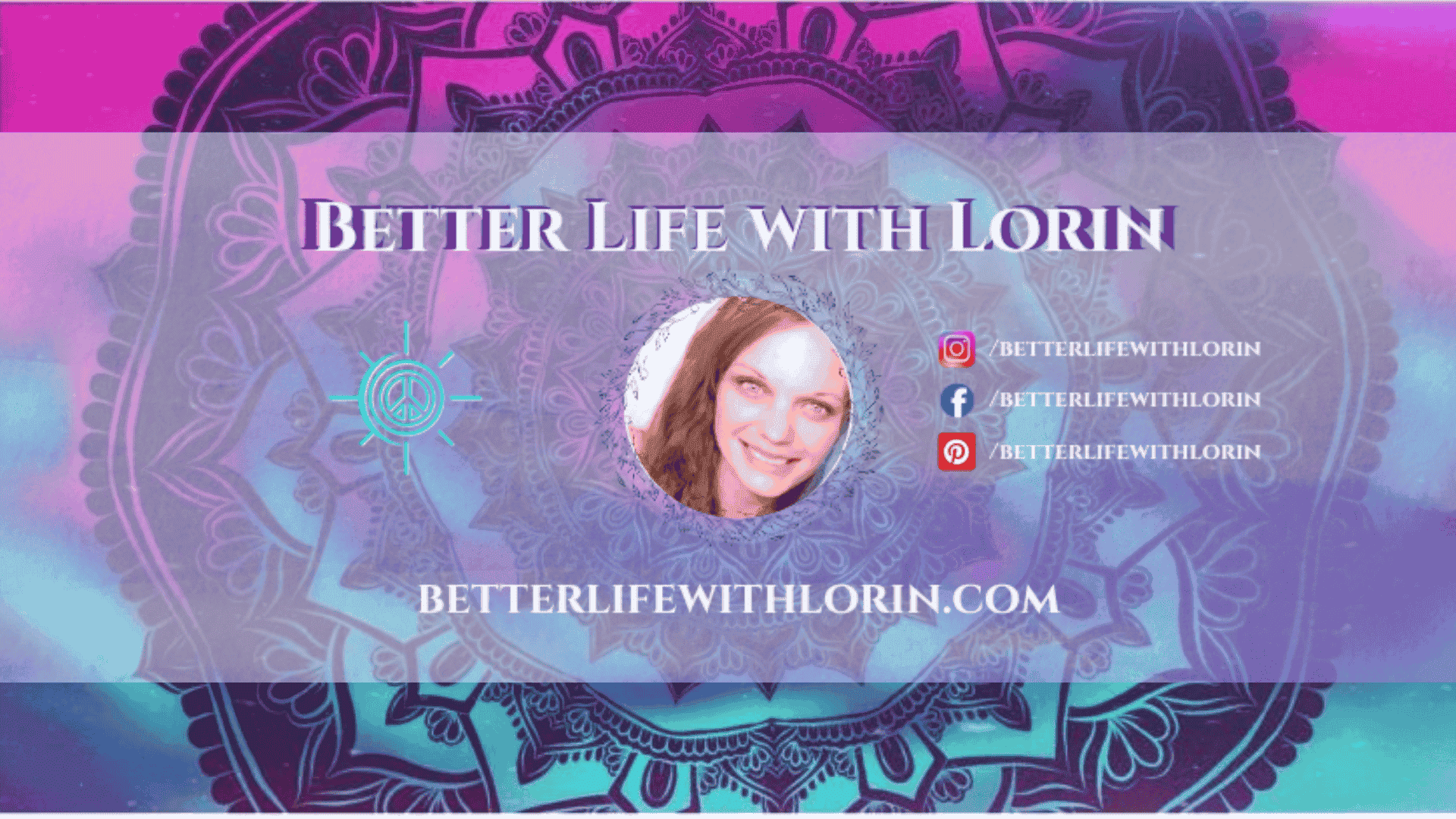 About ~ Better Life With Lorin | Mental Rewiring For Personal ...